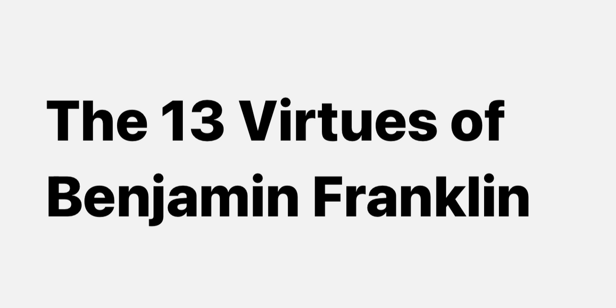 The 13 Virtues of Benjamin Franklin — Freedom Elements